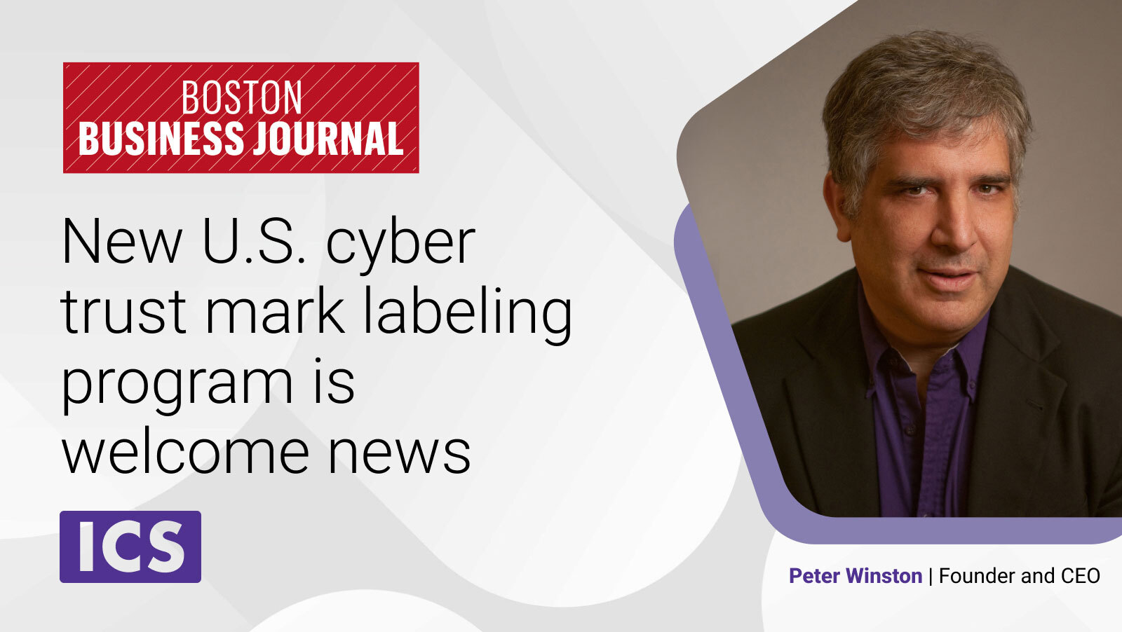 New U.S. Cyber Trust Mark Labeling Program is Welcome News | ICS
